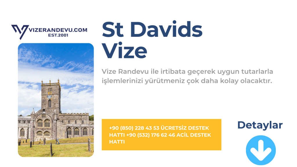 İngiltere St Davids Vize Başvurusu - Vize Randevu